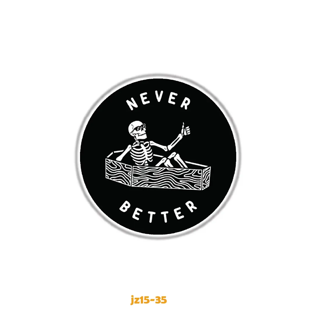 Never Better